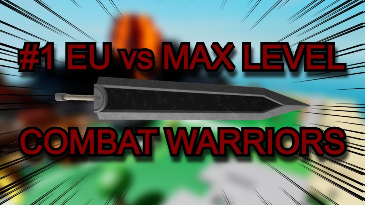 Best European Player VS A Max Level Player | Combat Warriors - YouTube
