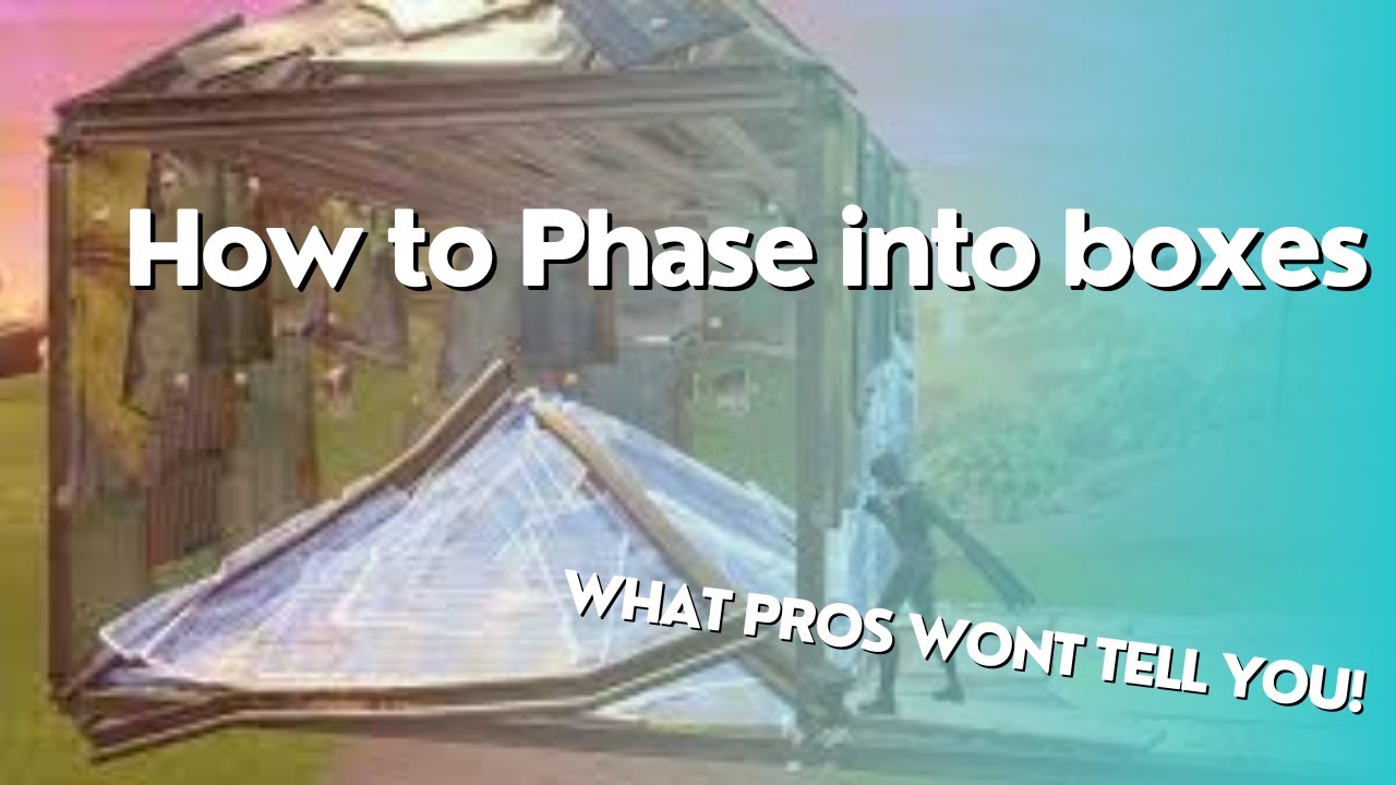 How to Phase into any box! (Secrets of the Pros!) - YouTube