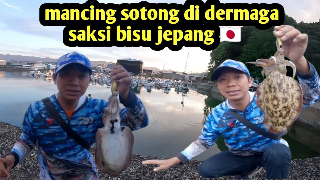 MANCING SOTONG DI DERMAGA SAKSI BISU JEPANG 🇯🇵 - YouTube