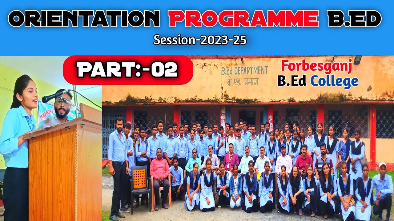 Orientation Program Forbesganj College ||BEd college Forbesganj ...