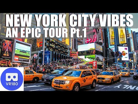 VR180 NEW YORK CITY VIBES: AN EPIC TOUR Pt.1