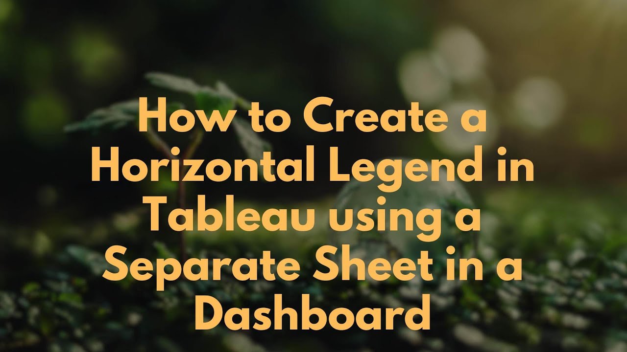 How to Create a Horizontal Legend in Tableau using a Separate Sheet in ...