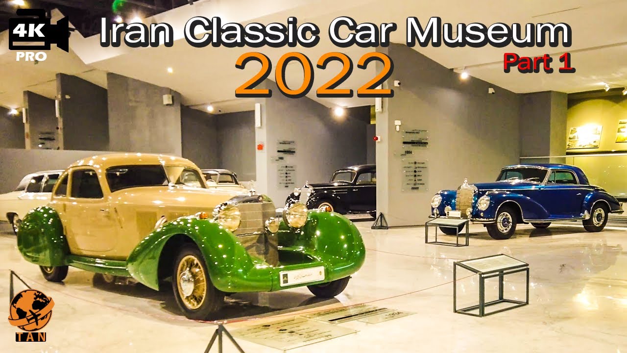 Iran Classic Car Museum Part 1 - Walking Tour Iran walk 4k - YouTube