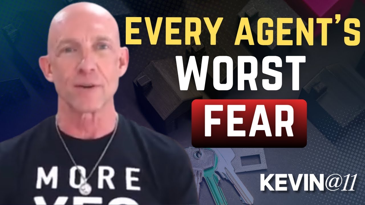 EVERY REALTOR'S GREATEST FEAR- Kevin@11 with Kevin Ray Ward - YouTube
