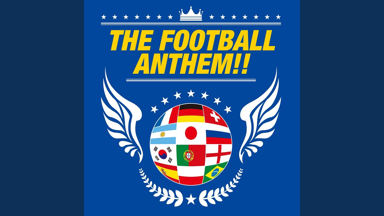 World Football Anthem: Best World Football Songs – PSPMPV