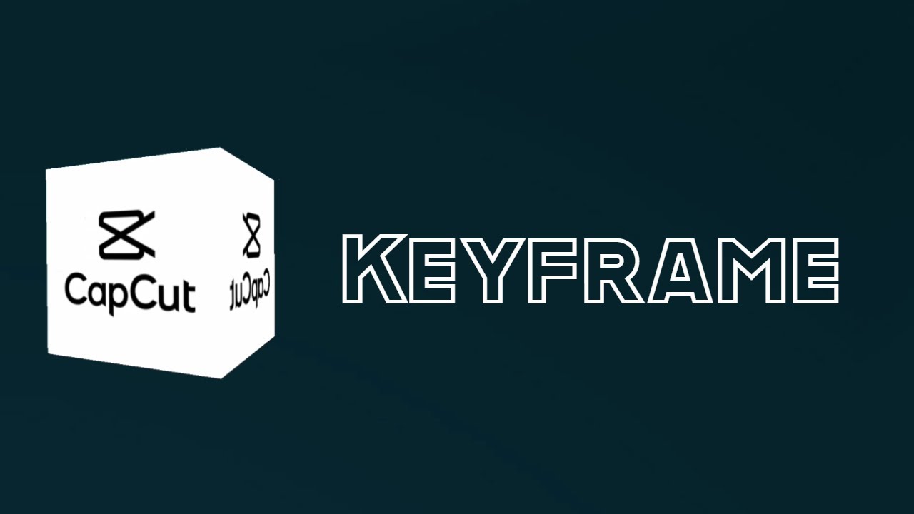 ¿Como usar el KEYFRAME en CAPCUT? - YouTube