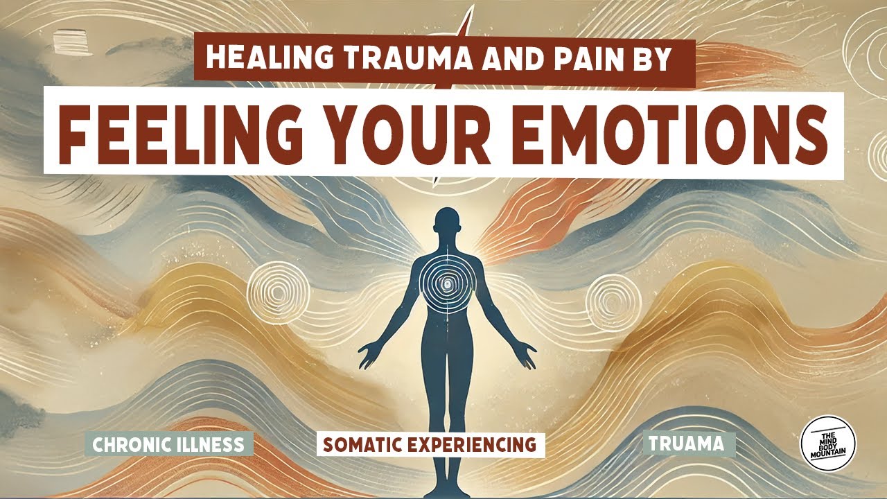 Somatic Experiencing Explained - Healing the Nervous System From Trauma ...