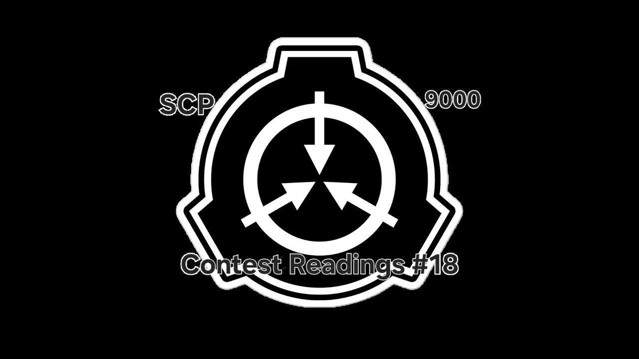SCP-9000 Contest Readings #18 - SCP-9000. The Winner Of The Contest ...