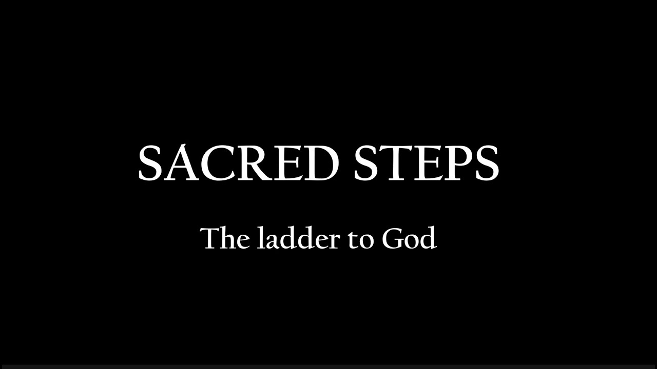 SACRED STEPS（The ladder to God） - YouTube