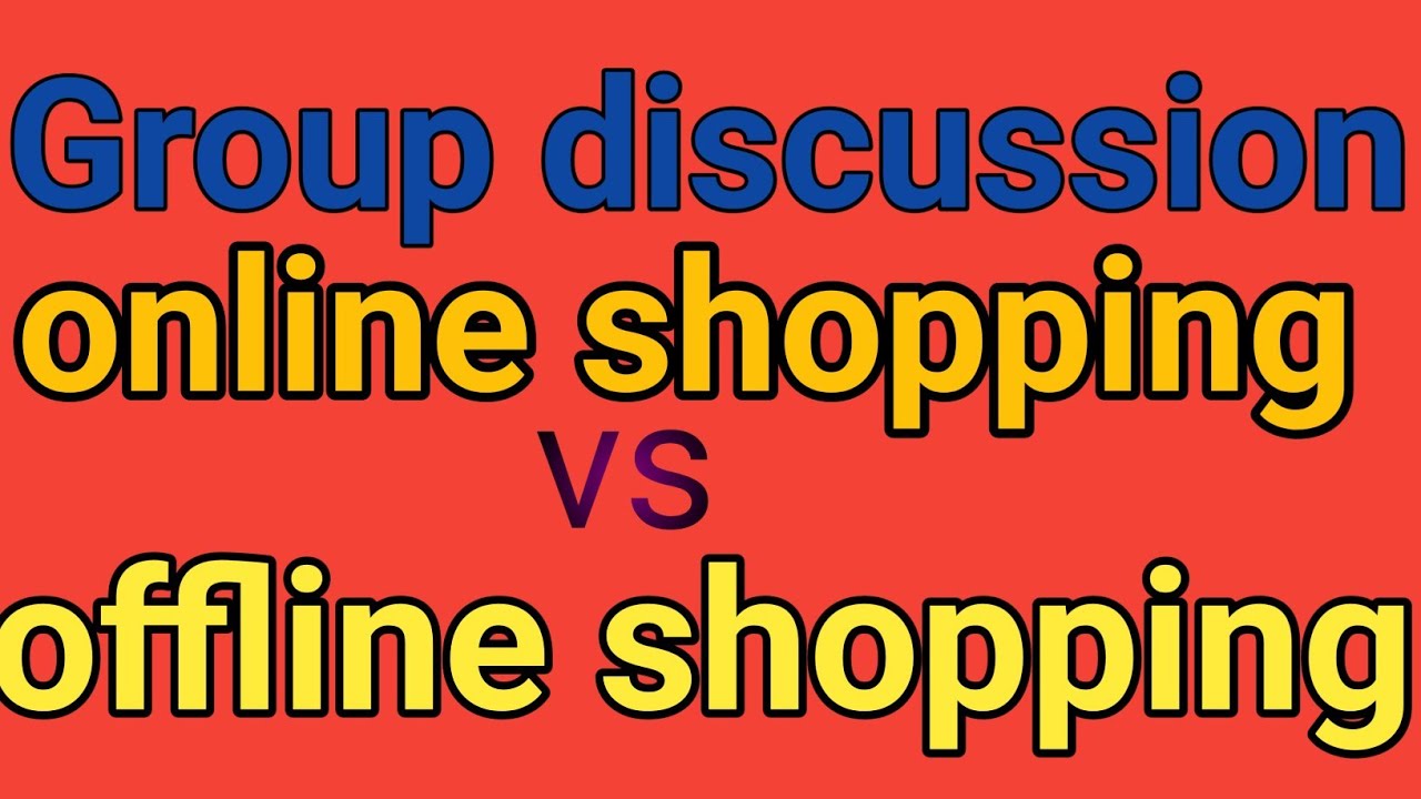 online shopping vs offline shopping group discussion in english - YouTube