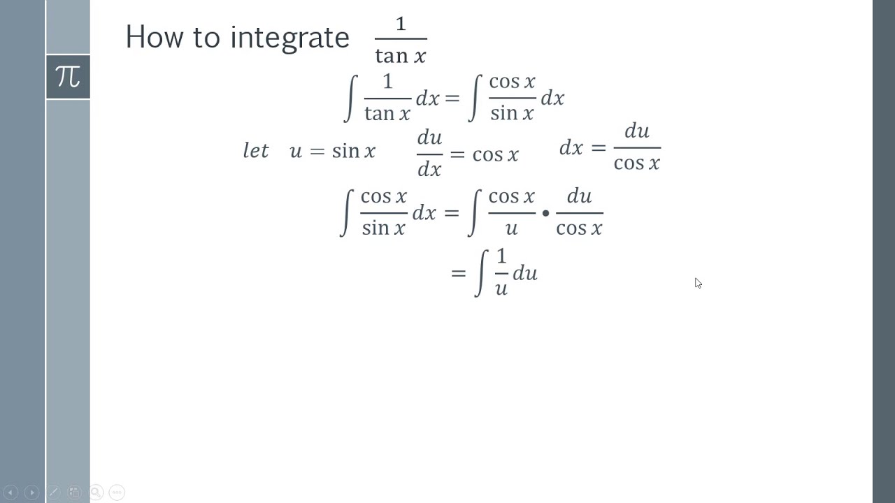 How To Integrate 1 tanx Integration By Trig Substitution Worked