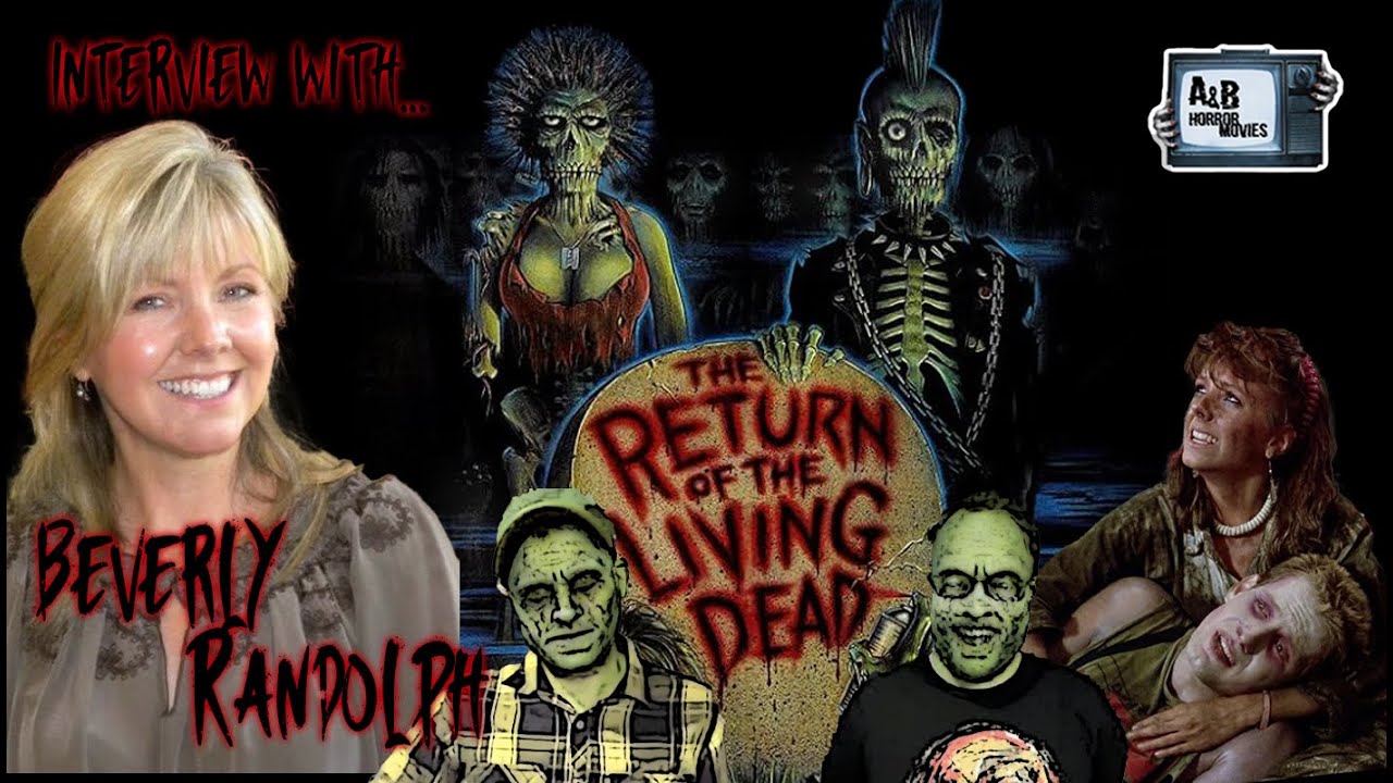 A&B Horror Movies: Beverly Randolph - The Return of the Living Dead ...