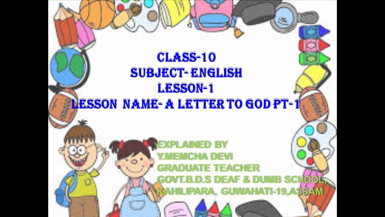 CLASS-10 SUBJECT- ENGLISH LESSON-1 LESSON NAME- A LETTER TO GOD PT-1 ...