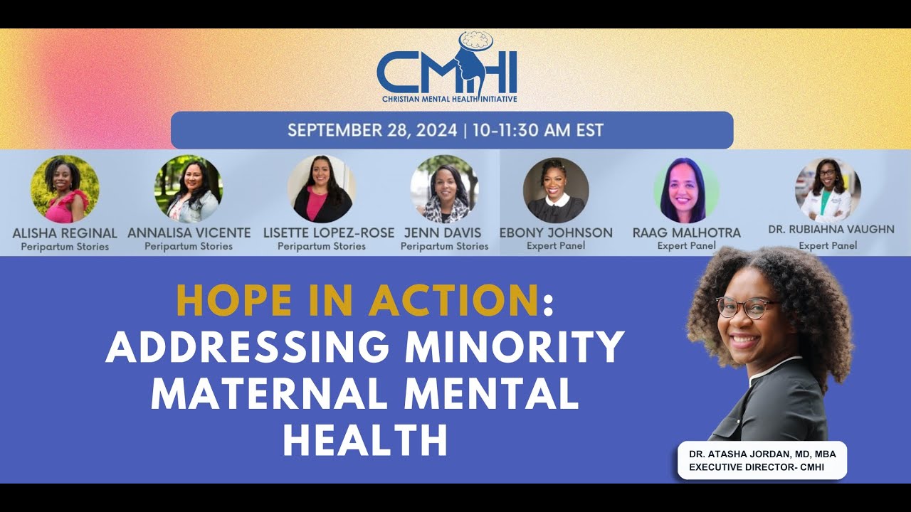 CMHI Presents....Hope in Action: Addressing Minority Maternal Mental ...