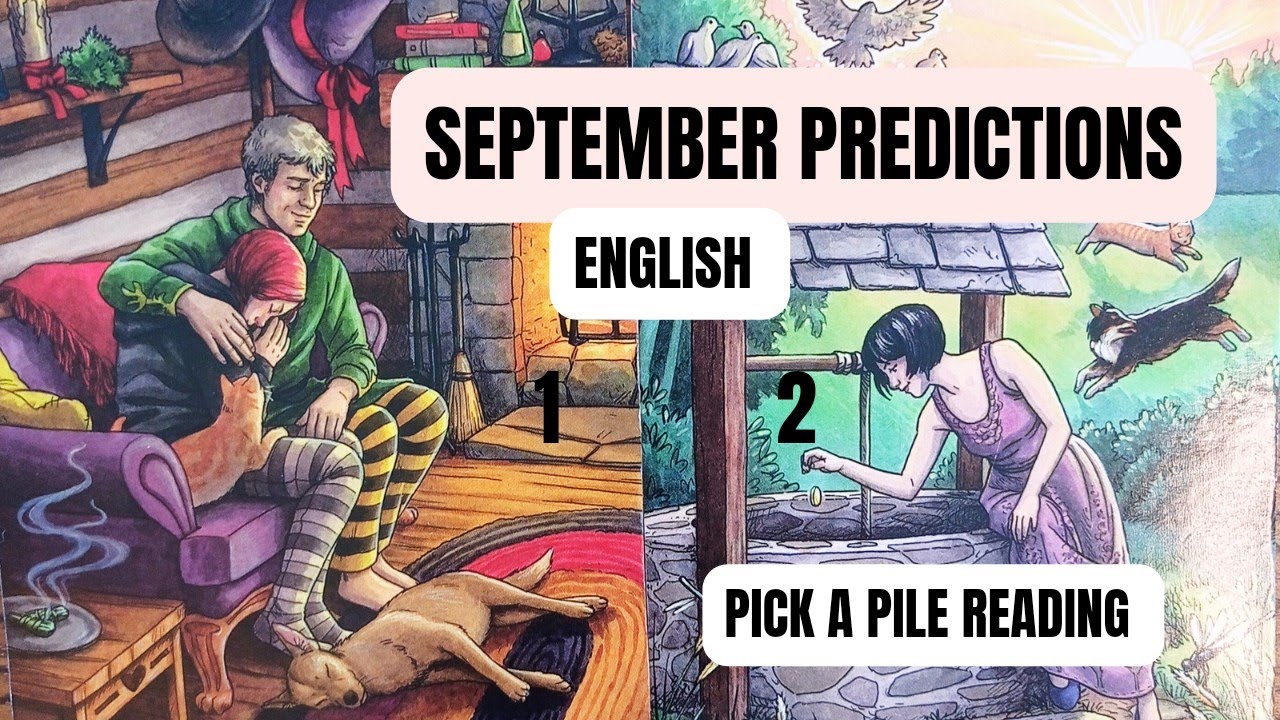 PREDICTIONS FOR SEPT 2023 ENG: DETAILED WITH WEEKLY GUIDANCE # ...