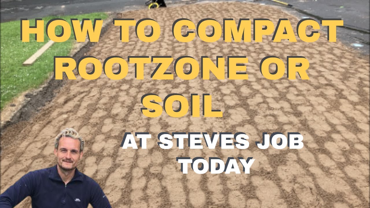 How to compact rootzone or soil prior to seeding, to have the best ...