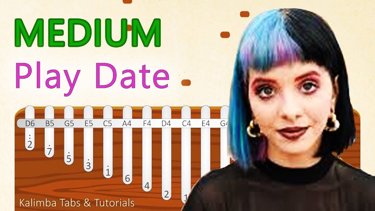 Melanie Martinez - Play Date | Kalimba Tabs & Tutorials - YouTube