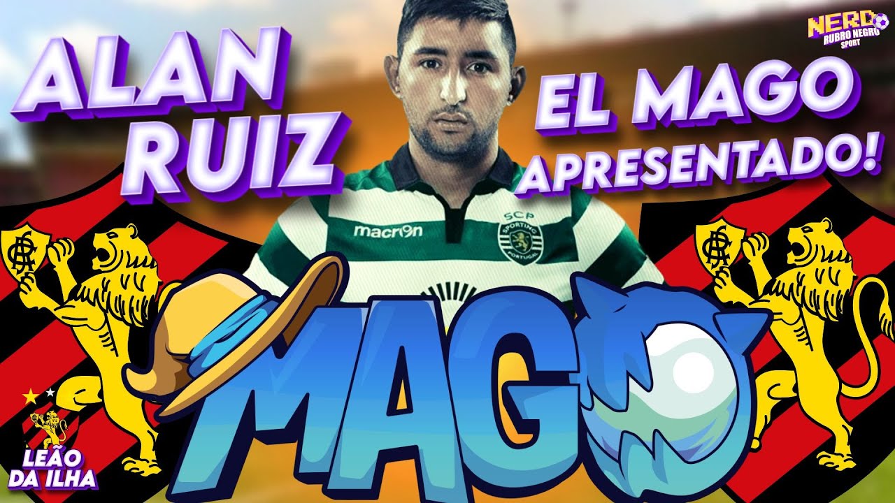 "EL MAGO" ALAN RUIZ APRESENTADO NO SPORT - YouTube
