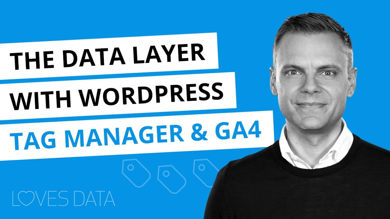 Using The Google Tag Manager Data Layer With WordPress Reporting On Using The Google Tag Manager Data Layer With WordPress Reporting On