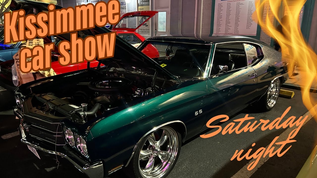Old Town Kissimmee Florida | CAR SHOW | Saturday Night Cruise | 25th ...