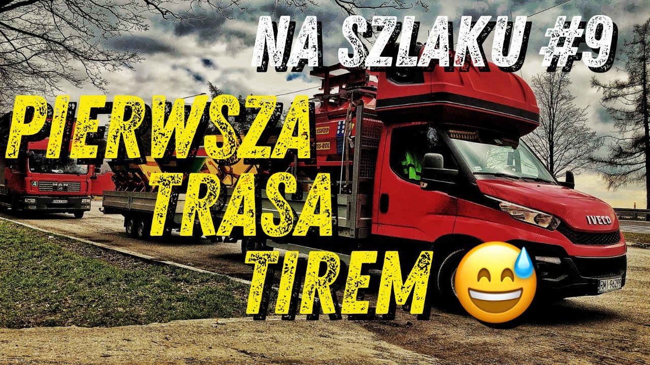 NA SZLAKU #9 PIERWSZA TRASA TIREM 😅 SCANIO NAJLEPSZO ? 🤔‼️ - YouTube