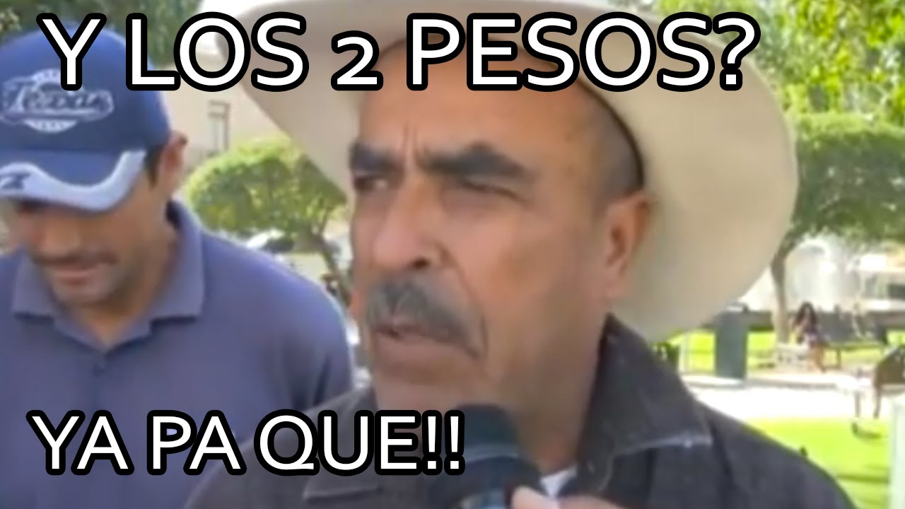 Y los 2 pesos? Ya pa que!! - YouTube