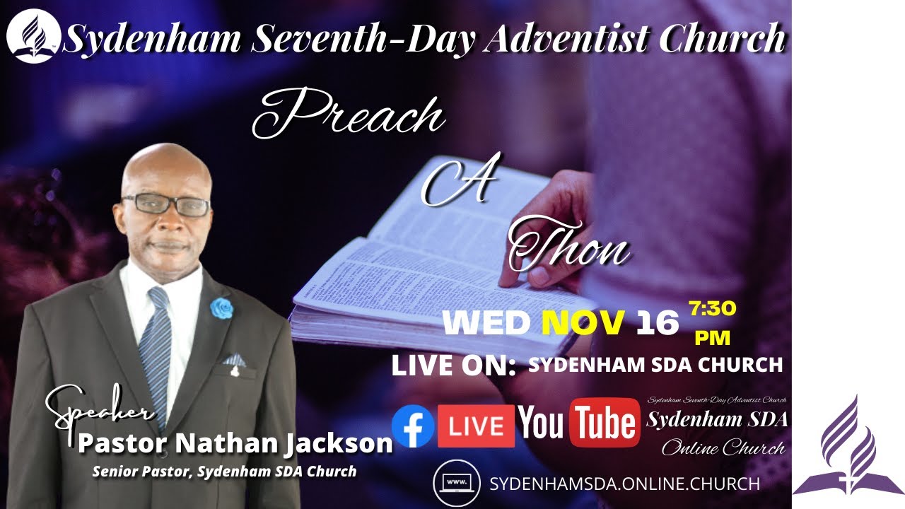 Wed., Nov. 16, 2022 | Preach-A-Thon | Pastor Nathan Jackson | Sydenham ...