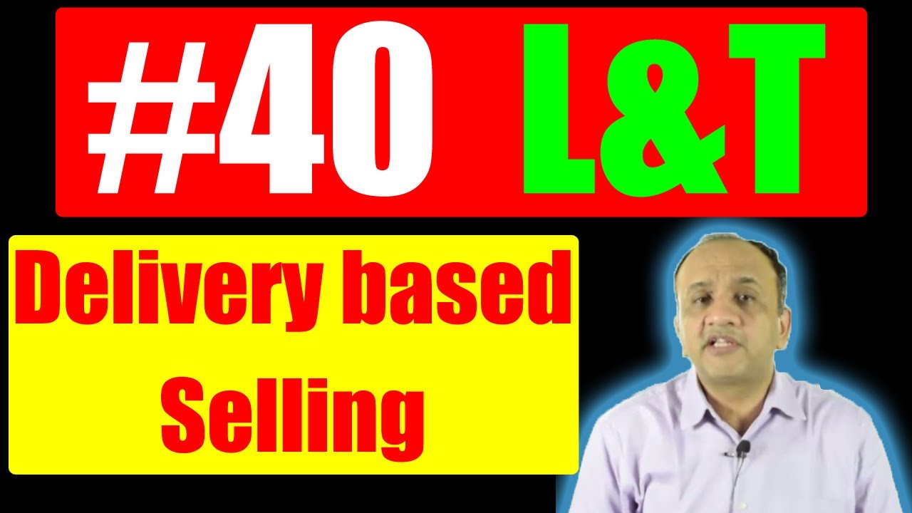 delivery-based-selling-in-l-t-stock-talk-with-nitin-bhatia-youtube