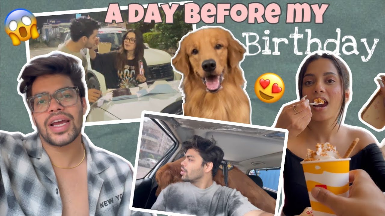 A day before my BIRTHDAY ! - YouTube