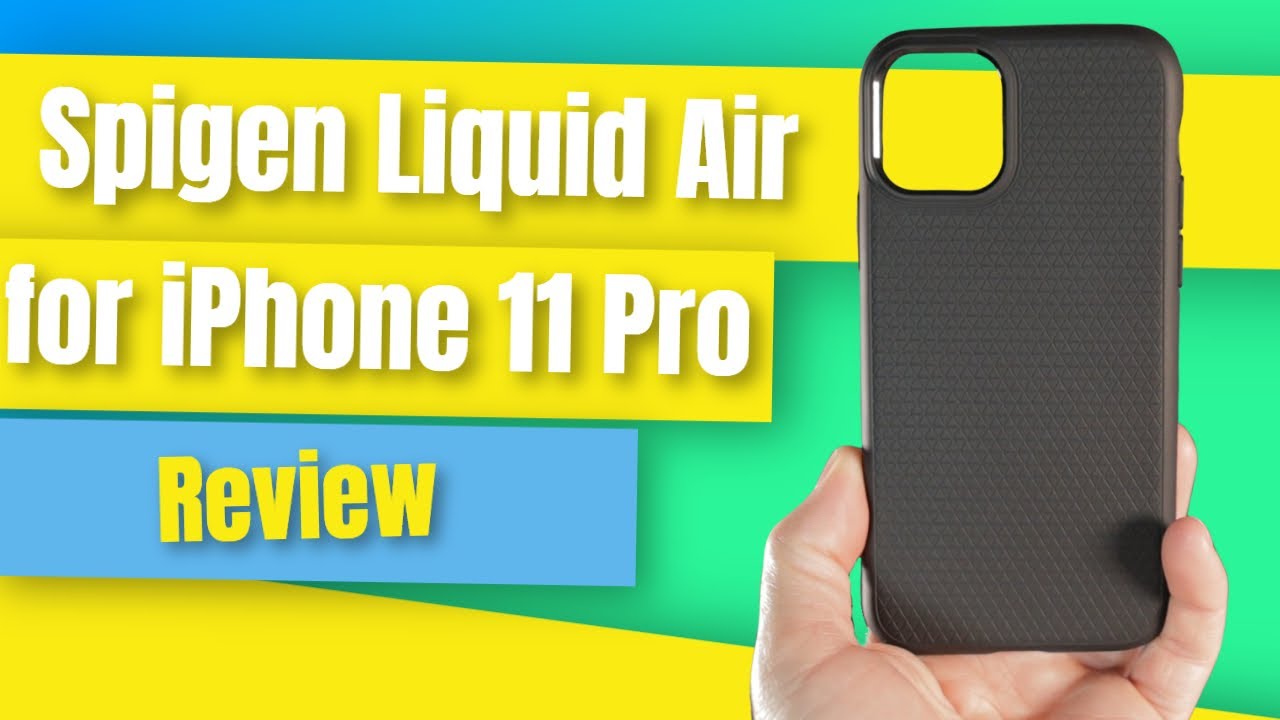Spigen Liquid Air Armor Case Review for iPhone 11 Pro - YouTube