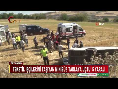 Tekstil İşçilerini Taşıyan Minibüs Tarlaya Uçtu 5 Yaralı