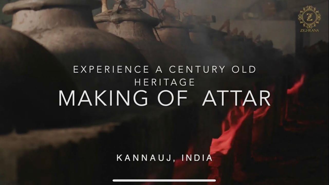 Zighrana - Making of Traditional Indian Attar - YouTube