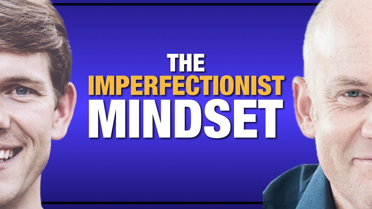 The Imperfectionist Mindset with Oliver Burkeman - YouTube