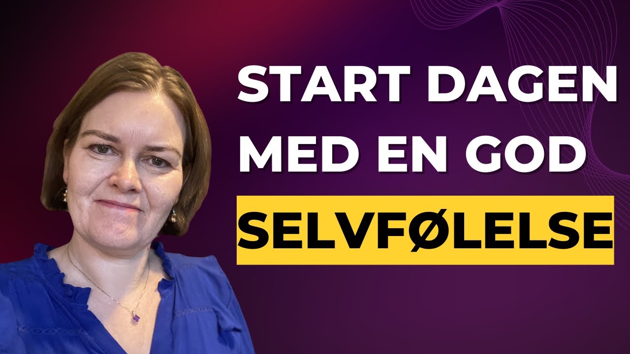 Hvordan du føler BRA om deg selv! - YouTube