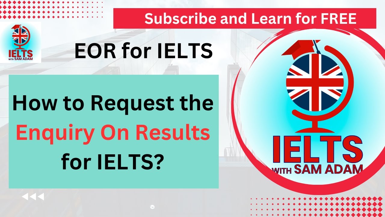 How to Request the Enquiry On Results for IELTS? | A Step-by-Step Guide ...