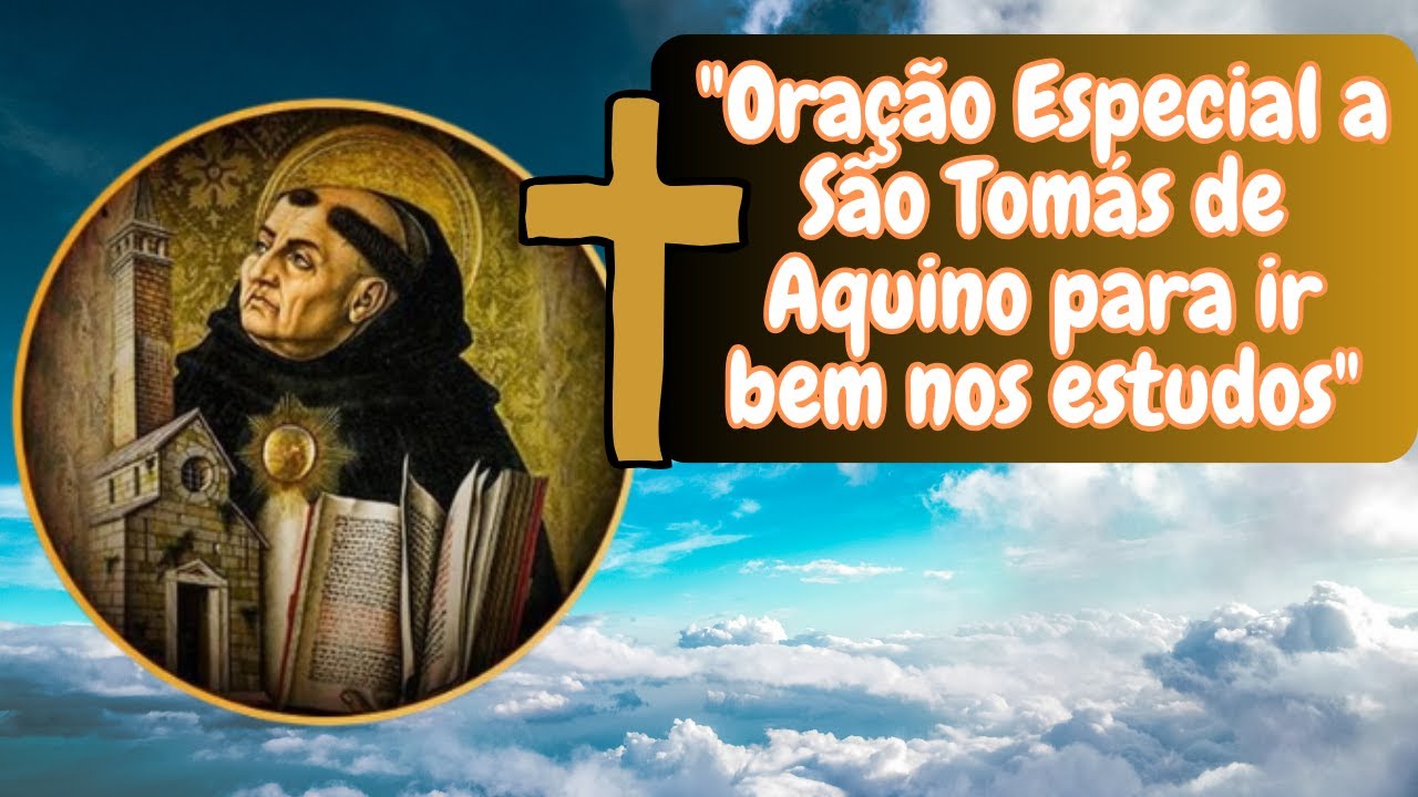 Oração Especial a São Tomás de Aquino para ir bem nos estudos - YouTube