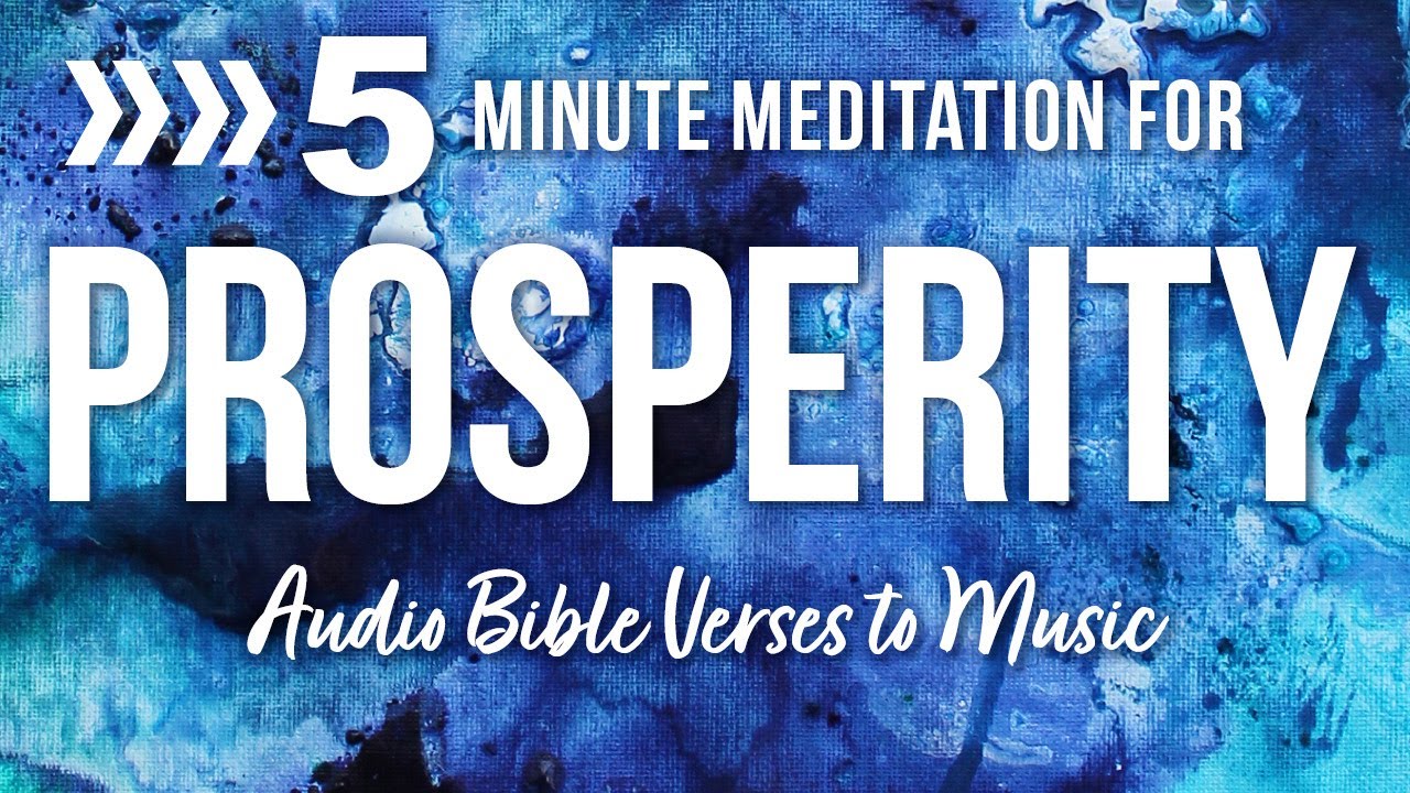 SCRIPTURES FOR PROSPERITY | 5 MINUTE MEDITATION - YouTube