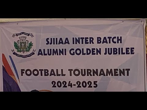 SJIIAA INTER BATCH ALUMNI GOLDEN JUBILEE FOOTBALL TOURNAMENT 2024-2025 ...