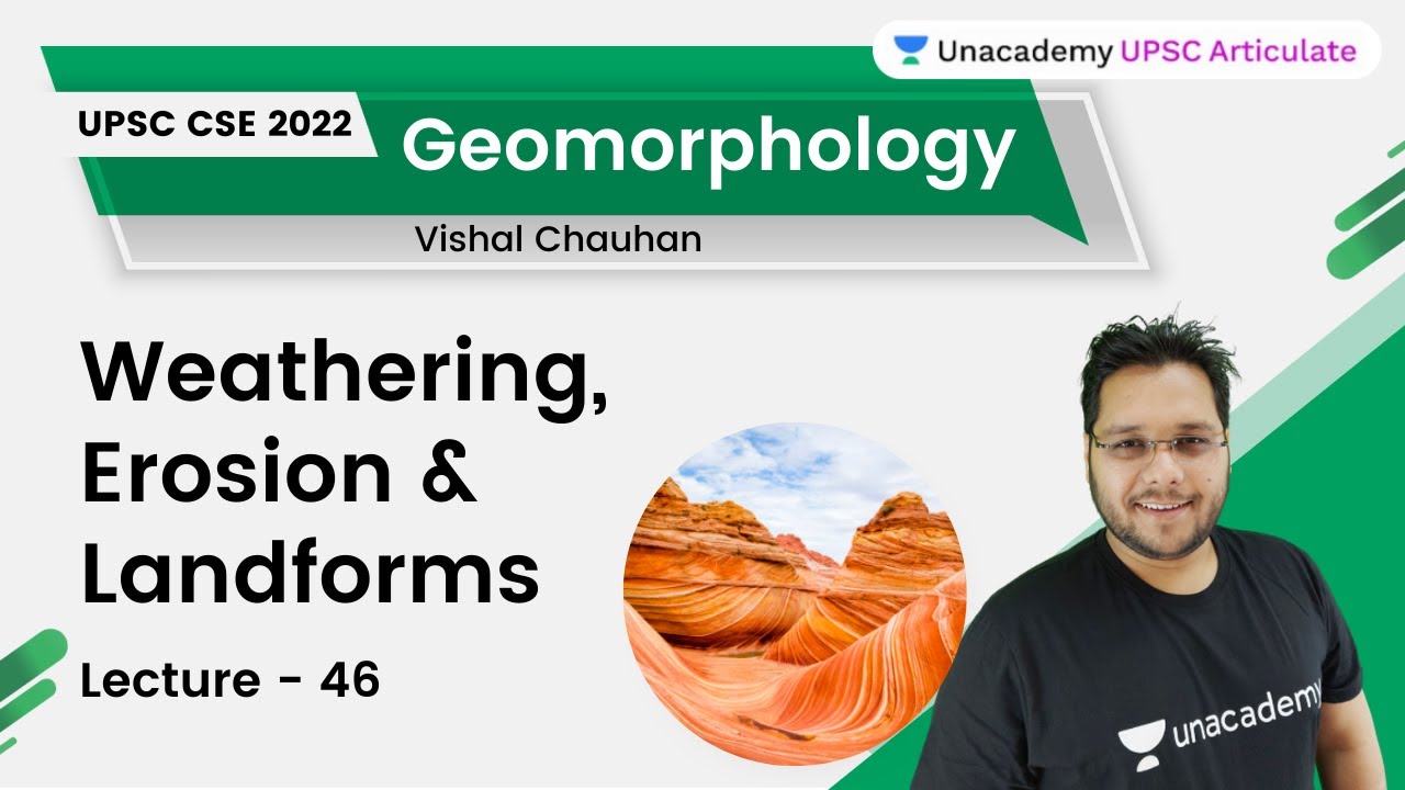 Geography | L46 | Geomorphology: Weathering, Erosion & Landforms | Part ...