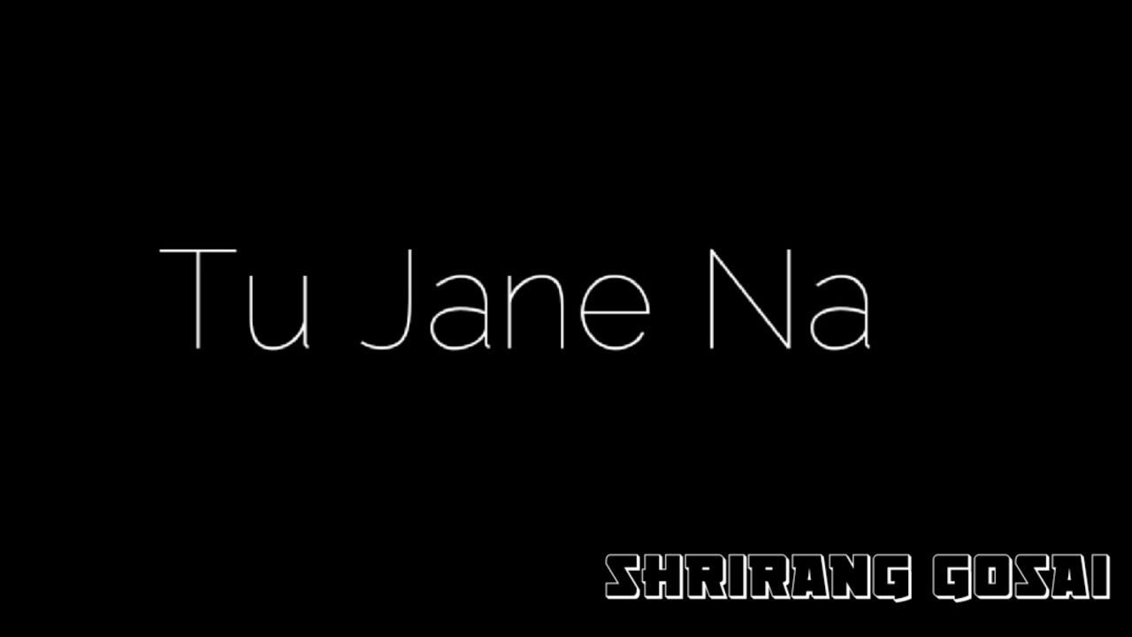 Tu Jane Na In Guitar Cover Song Atif Asalam Youtube