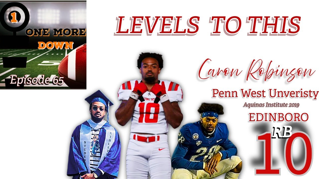 #10 Caron Robinson "LEVELS TO THIS" EDINBORO RB AQUINAS c/o 2019 - YouTube