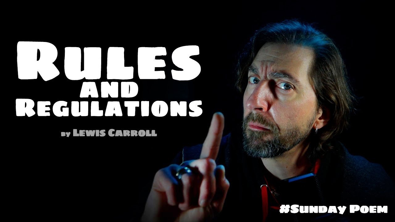 "Rules and regulations" by Lewis Carroll - Sunday #Poem - YouTube