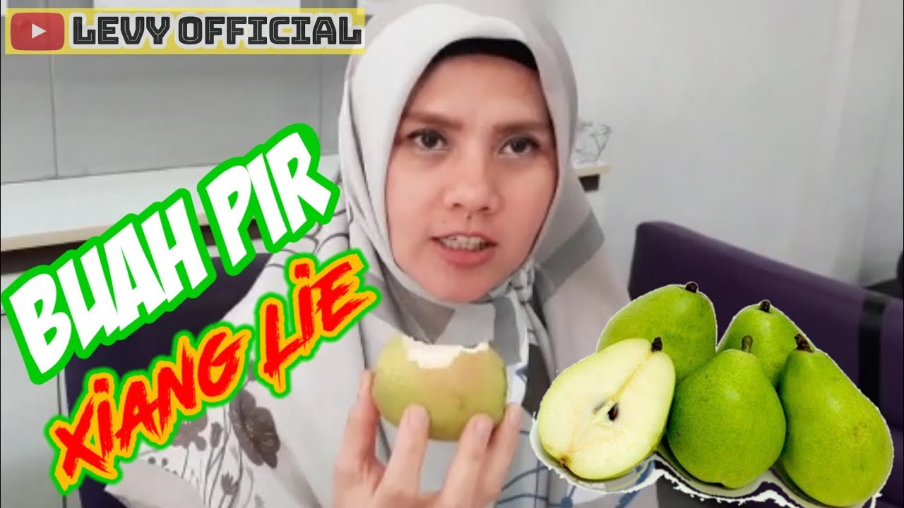 Reviw Buah Pir Xiang Lie - Buah Kelas Sultan Mehong Bat - YouTube