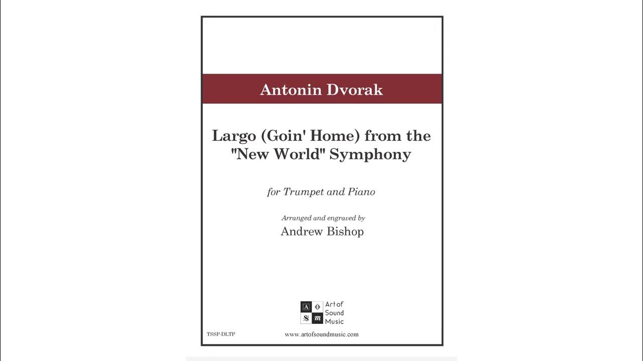 Dvorák - Largo Theme from Symphony No. 9 (Trumpet/Piano) "Goin' Home ...