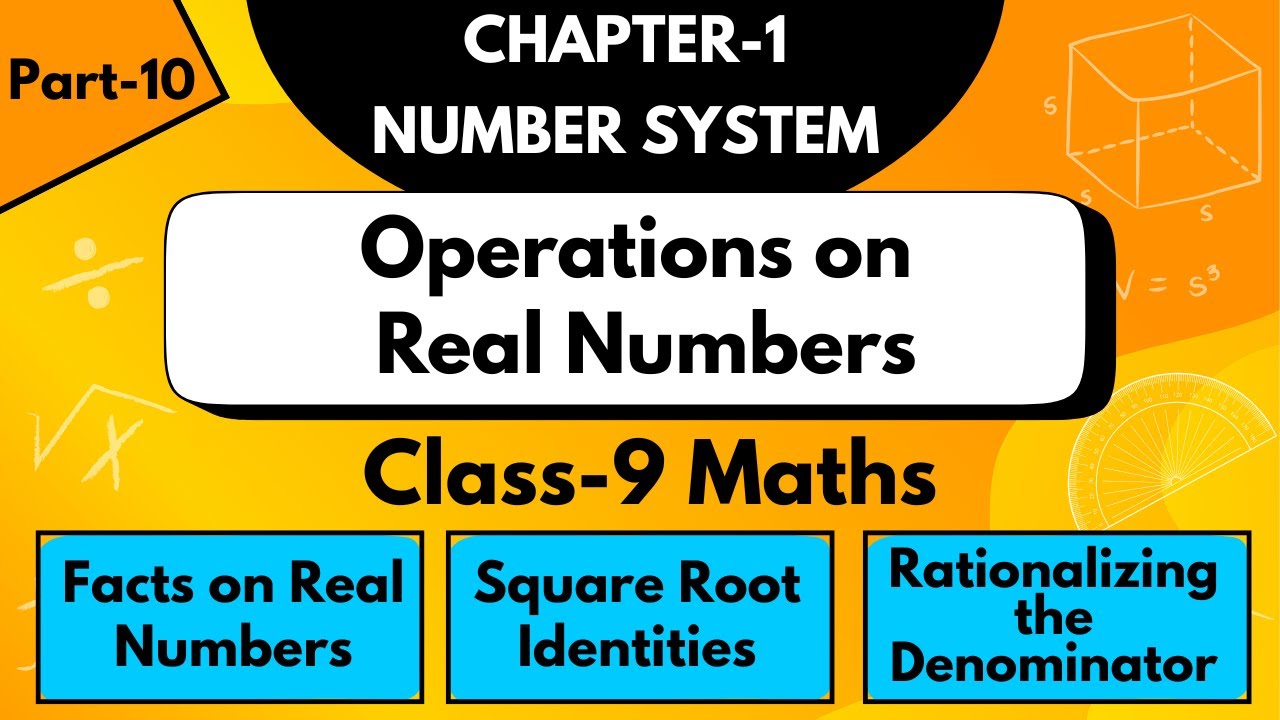 Class 9 Maths - Number System Part 10 | Operations on real numbers ...