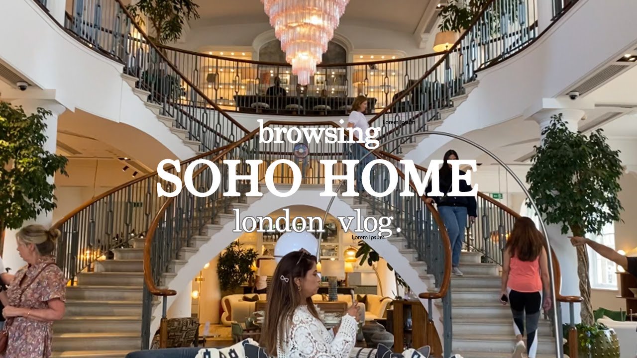 🇬🇧 런던 가구 구경하러 같이 가요! | SOHO HOME | Sloane Square | Chelsea | London ...