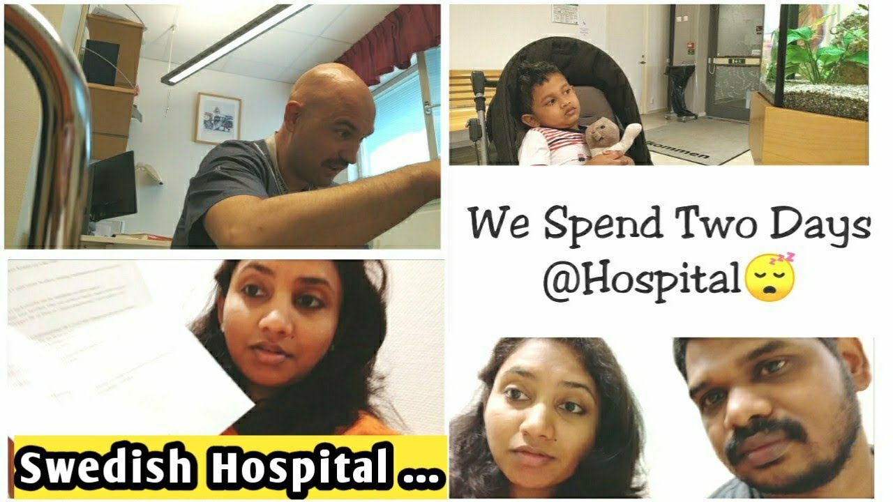 Swedish Hospital Doctor Visit??|Went Hospital for two days|Sweden ...