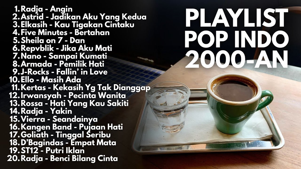 LAGU POP 2000an INDONESIA PALING HITS & TERPOPULER | Playlist Full ...