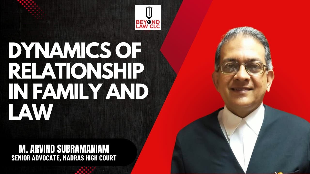 Dynamics of relationship in Family and Law: M. Arvind Subramaniam - YouTube
