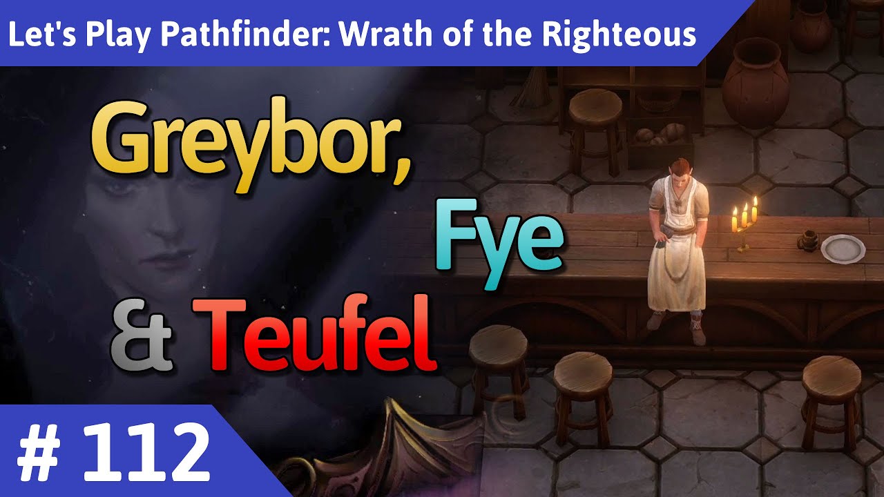 Pathfinder: Wrath of the Righteous deutsch Teil 112 - Greybor, Fye ...